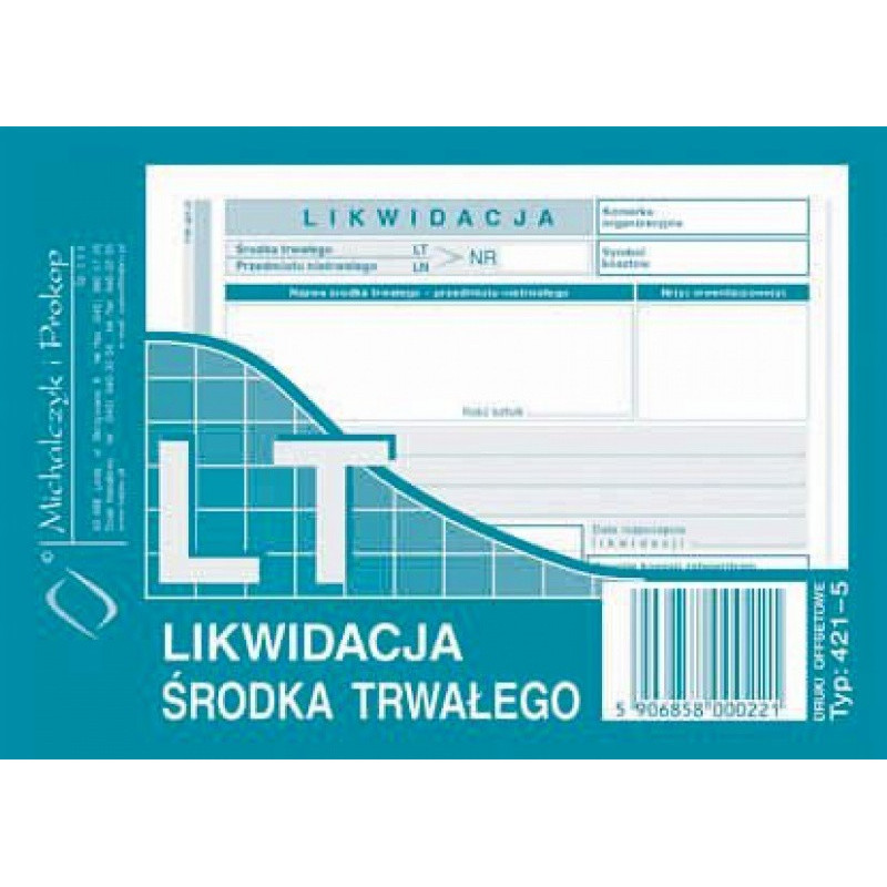 LT Likwidacja środka trwałego LT Likwidacja środka trwałego